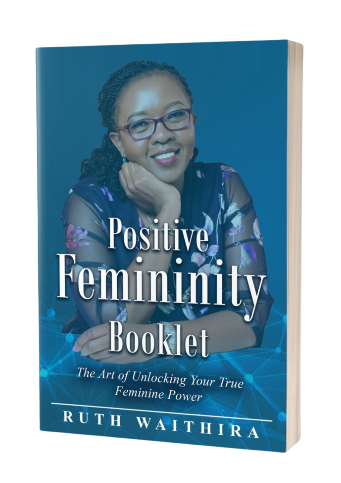 Positive Femininity Booklet – Ruth Waithira